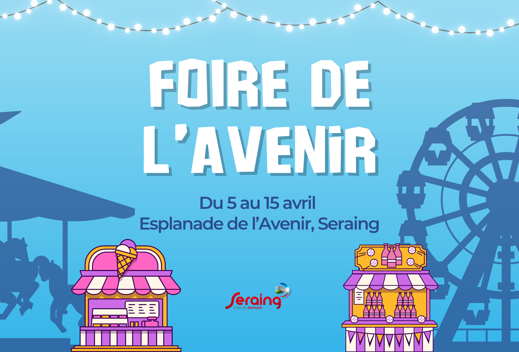Seraing organise sa foire ! – Ville de Seraing